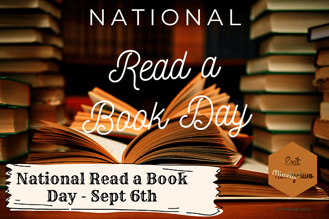 National Read a Book Day - Exit Ninety Two